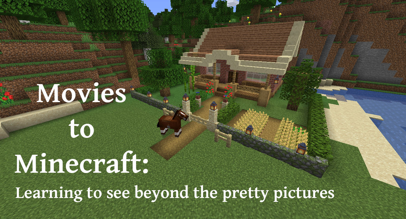 Movies to Minecraft Handout – The Polymath Roundtable